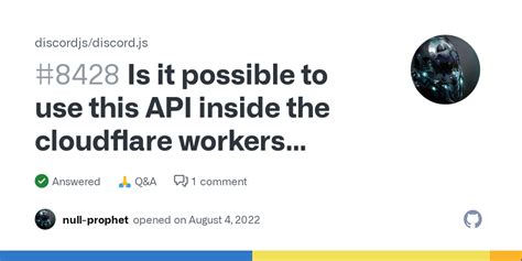 Is It Possible To Use This API Inside The Cloudflare Workers Framework Engine Discordjs