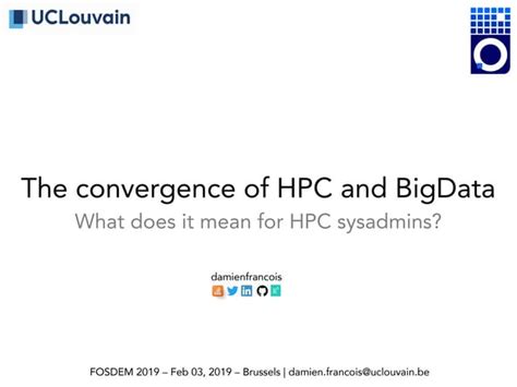 The Convergence Of Hpc And Bigdata What Does It Mean For Hpc Sysadmins