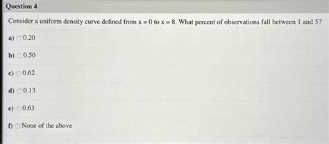 Solved Consider A Uniform Density Curve Defined From X 0 To Chegg Com
