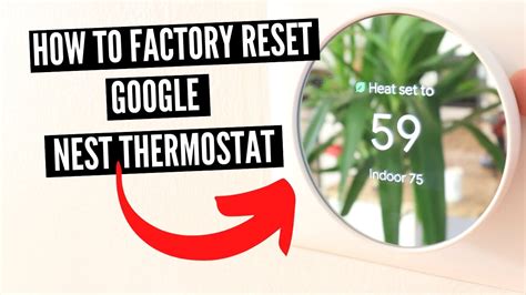 How To Factory Reset Nest Thermostat Step By Step Guide Thermostatneed