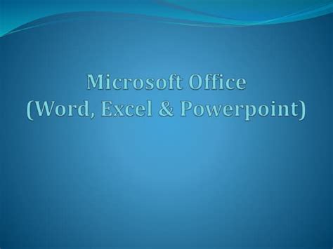 Introduction To Ms Office Wordexcel And Powerpoint Pptx