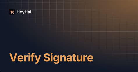 Verify Signature Heyhal Docs