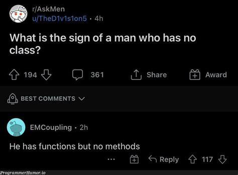 No Class ProgrammerHumor Io