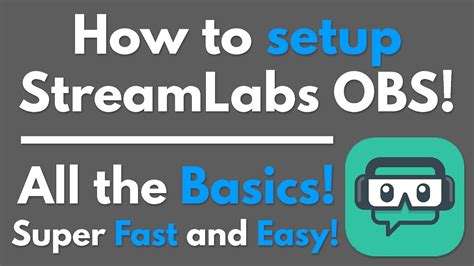 streamlabs obs setup tutorial all the basics how to guide youtube