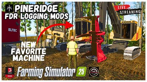 FORESTRY EMPIRE FDR Logging Mods Pineridge NEW Mods Logging Trees Mods Forest YouTube