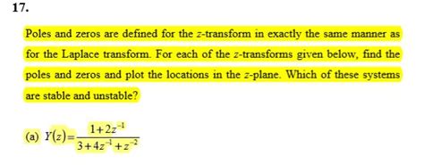 Solved Poles And Zeros Are Defined For The Z Transform In Chegg