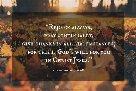 Always Be Joyful Pray Continually Be Thankful