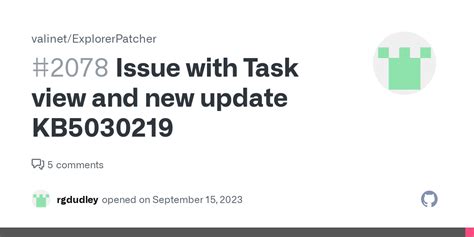 Issue With Task View And New Update Kb5030219 · Issue 2078 · Valinet