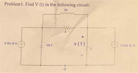 Solved Problem Find V T In The Following Circuit Chegg