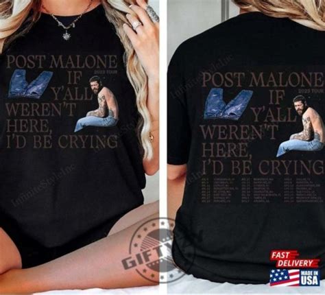 Post Malone If Yall Werent Here Id Be Crying Tour Concert 2023 Shirt