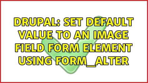 Drupal Set Default Value To An Image Field Form Element Using Form