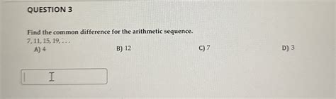 Solved Question 3find The Common Difference For The