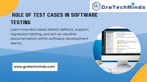 The Role Of Test Cases In Software Testing Ensuring Quality And