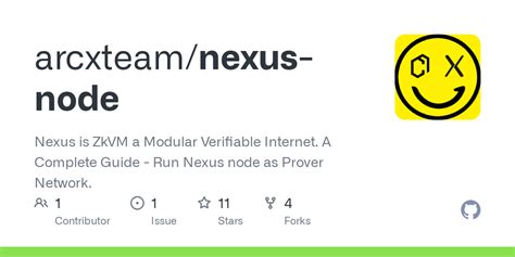 Github Arcxteamnexus Node Nexus Is Zkvm A Modular Verifiable Internet A Complete Guide
