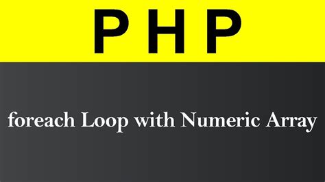 Foreach Loop With Numeric Array In Php Hindi Youtube