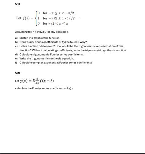 solved q1 let ]}assuming f x f x k2π ﻿for any possible
