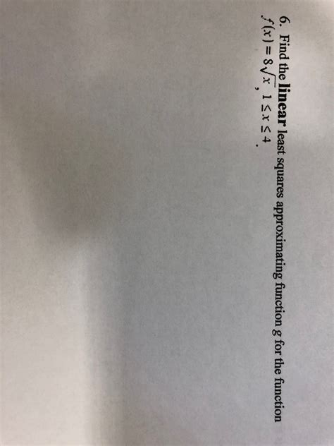 Solved 1 Find The Linear Least Squares Approximating