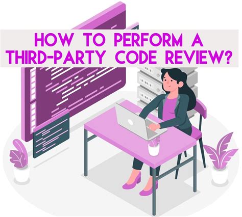 How To Perform A Third Party Code Review Armia