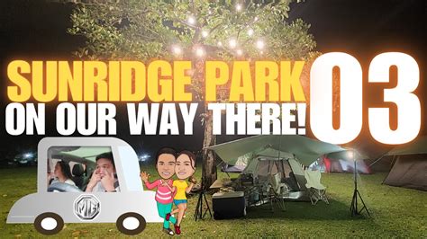 Sunridge Adventures Part3 On Out Way There Uncut Outdoors