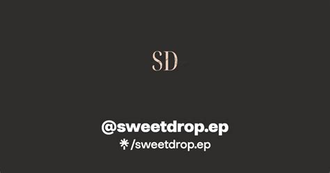 Sweetdrop Ep Instagram Facebook Tiktok Linktree