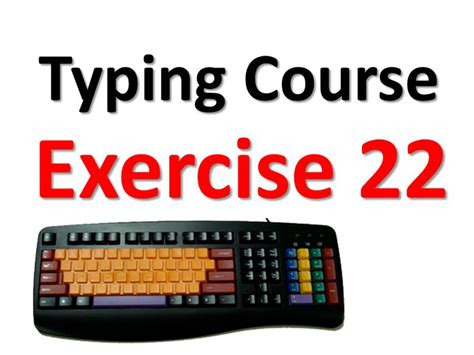 Exercise 22 Free Typing Course Courses Type Youtube