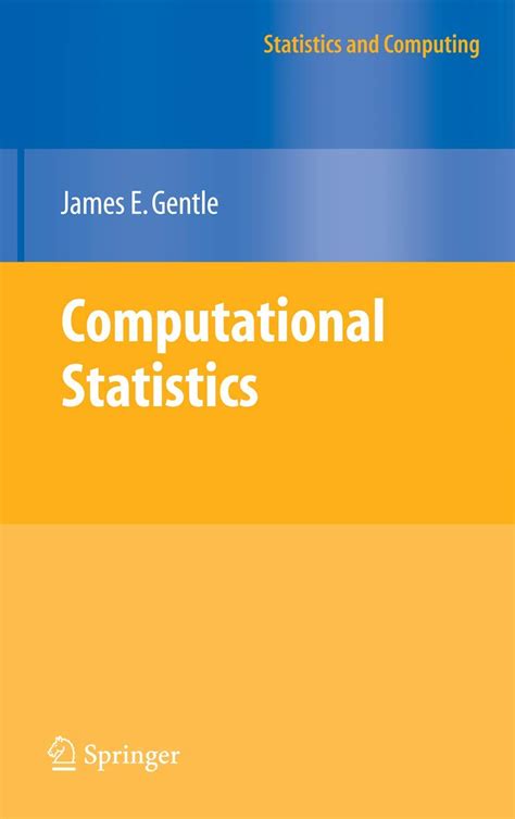 Computational Statistics Statistics And Computing Gentle James E 9780387981437