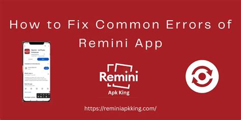How To Fix Common Errors Of Remini App August 2025