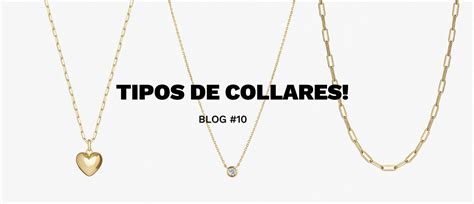 10 Tipos De Collares Que Debes Conocer Pialu