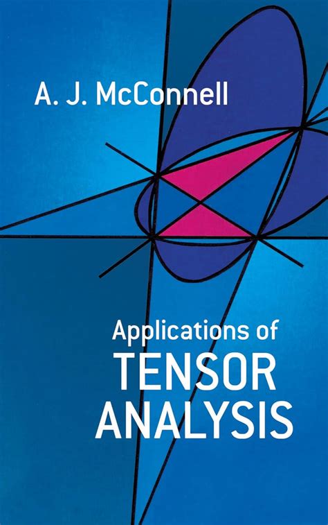 Applications Of Tensor Analysis Dover Books On Mathematics Mcconnell A J 0884352541752