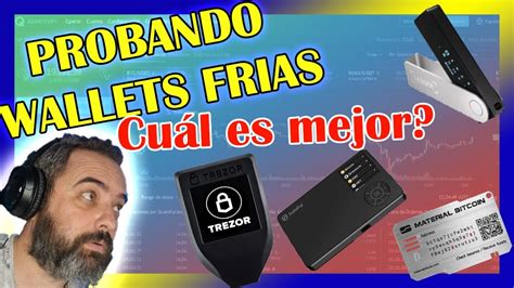 Wallets Frías ¿cuÁl Es Mejor Youtube
