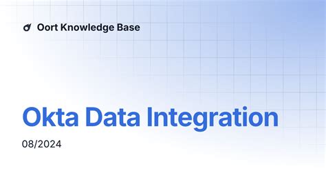 Okta Data Integration Oort Knowledge Base