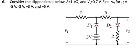 Solved Consider The Clipper Circuit Below R K And Chegg