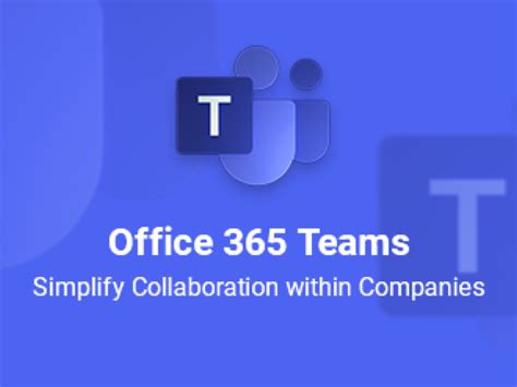 Prime Video Microsoft Office 365 Teams Simplify Collaboration Within
