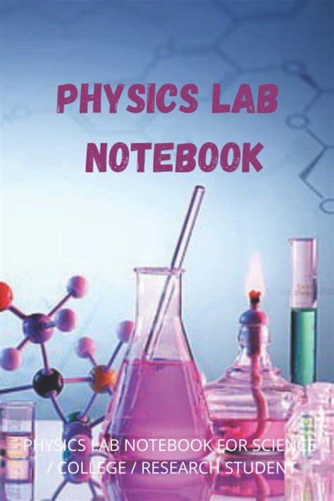 Physics Lab Notebook Physics Lab Notebook For Science College