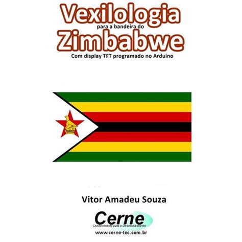 vexilologia para a bandeira do zimbabwe com display tft programado no