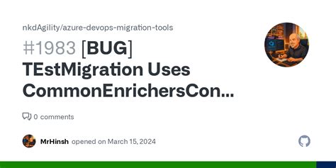 Bug Testmigration Uses Commonenrichersconfig Directly Instead Of Through Safe Method · Issue