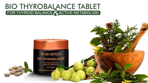 Bio Thyrobalance Tablet For Thyroid Balance And Active Metabolism Youtube