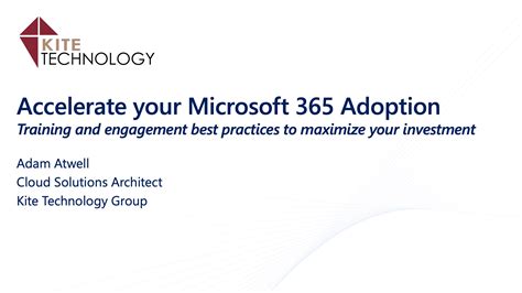 Accelerate Your Microsoft 365 Adoption Webinar Kite Technology