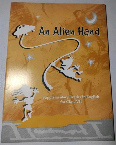Ncert Class 7 English An Alien Hand