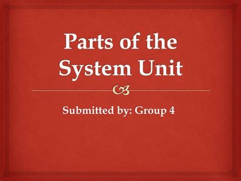 Parts Of System Unit Ppt