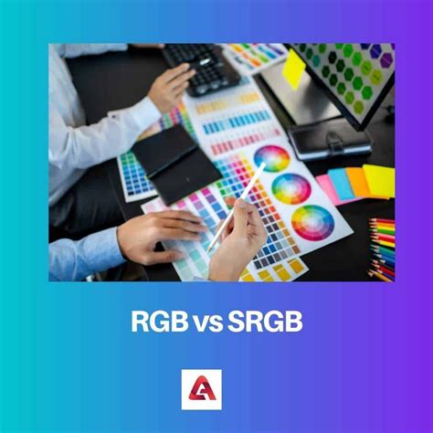 RGB Vs SRGB Difference And Comparison