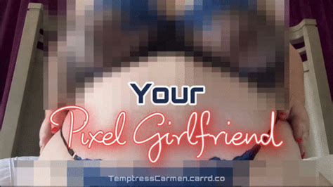 Your Pixel Girlfriend Temptress Carmen Clips4sale