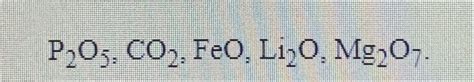Визначте валентність елементів у сполуках P2o5 Co2 Feo Li20 Mg207