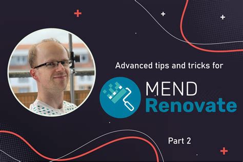 Renovate Bot 4 Advanced Tips And Tricks Part Ii