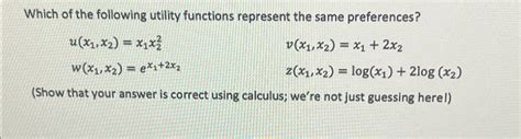solved which of the following utility functions represent