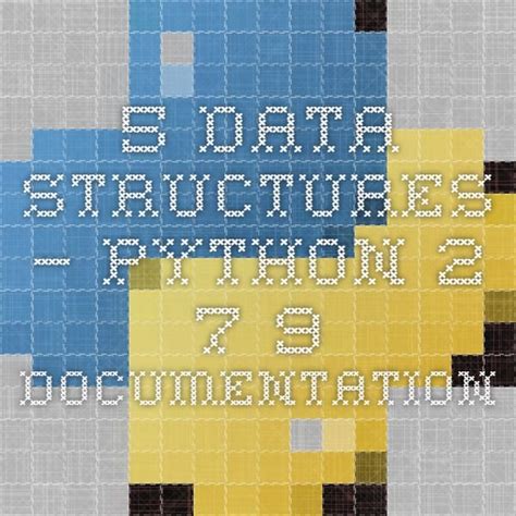 5 Data Structures — Python 279 Documentation