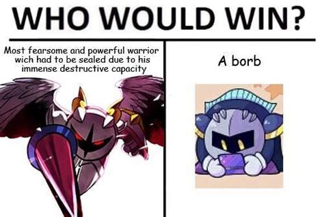 Whod Win I Am No Borb Know Your Meme