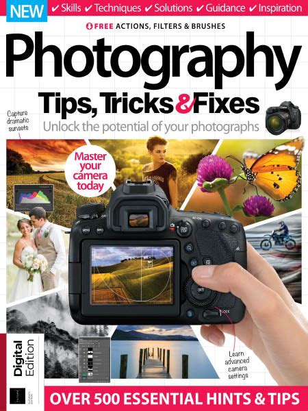 Photography Tips Tricks And Fixes Ed 11 2019 Download Pdf Magazines Magazines Commumity