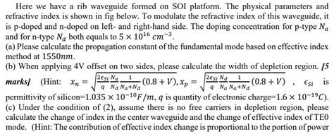 Here We Have A Rib Waveguide Formed On Soi Platform