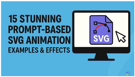 15 Stunning Prompt Based Svg Animation Examples And Effects